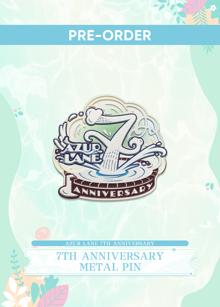 Azur Lane | 7th Anniversary Pin | 7th Anniv – Yostar Official Store