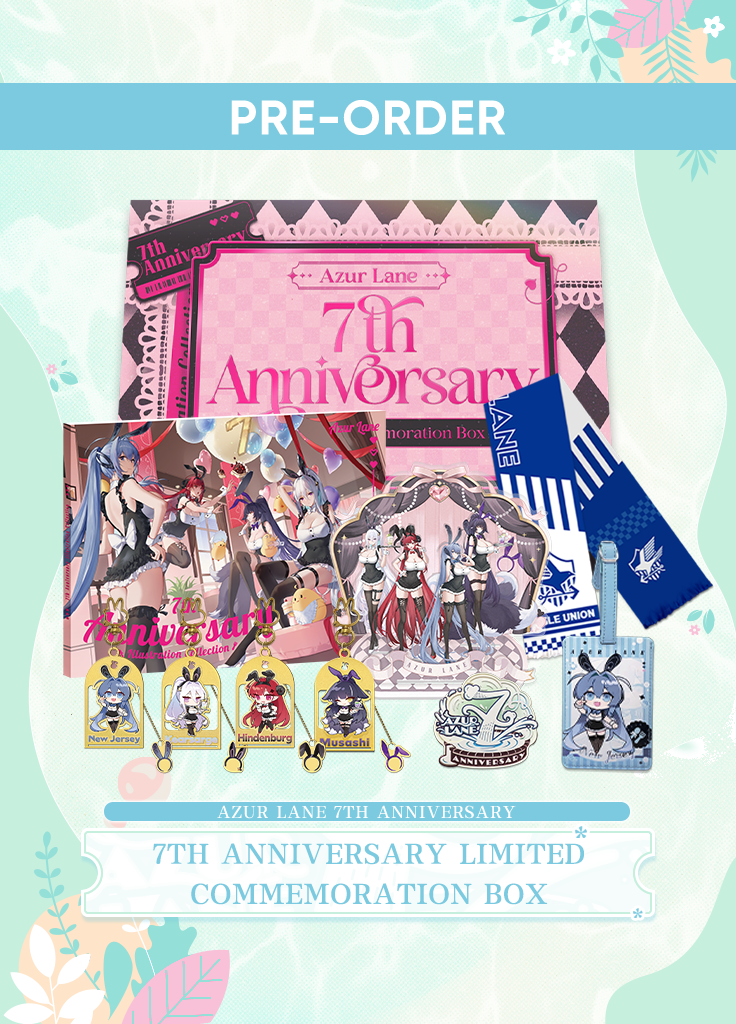 Azur Lane | 7th Anniversary Limited Commemoration Box – Yostar Official ...